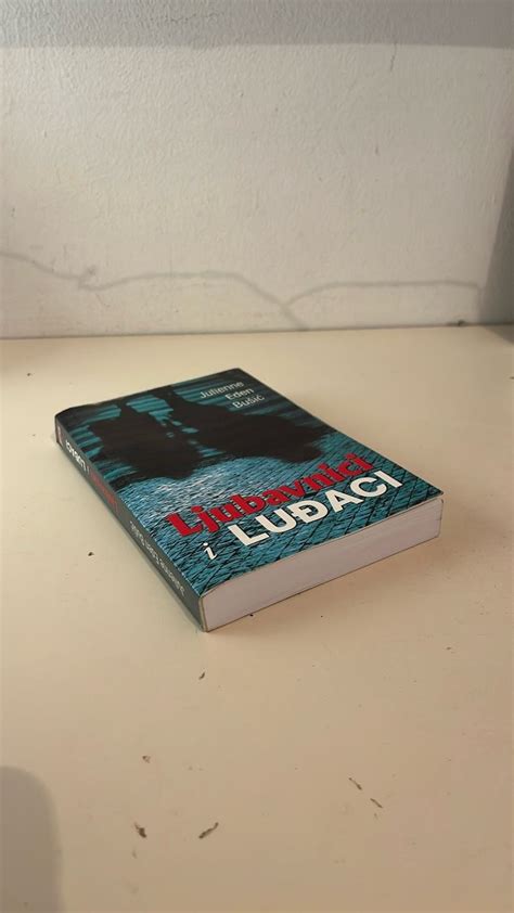 Ljubavnici I Luđaci Julienne Eden Bušić