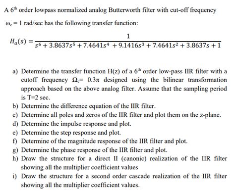 Solved A 6th Order Lowpass Normalized Analog Butterworth