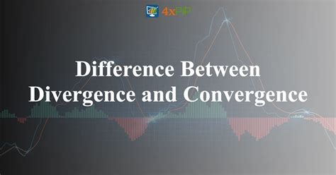 Difference Between Divergence And Convergence
