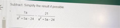 solved subtract simplify the result if