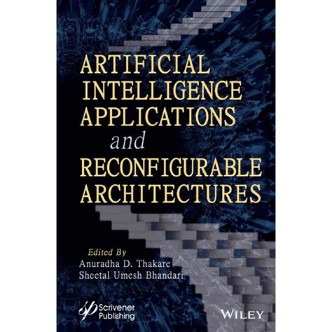 Artificial Intelligence Applications And Reconfigurable Arch