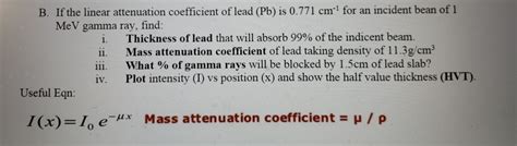 Solved B If The Linear Attenuation Coefficient Of Lead Pb