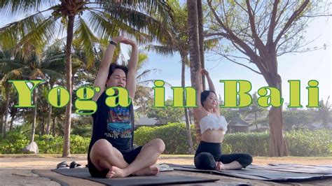 발리에서요가하기🔆 발리요가 신혼여행 중 요가 남편과 요가하기 발리야외요가 바다소리 Youtube