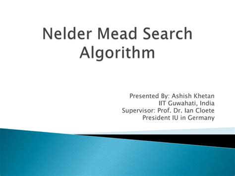 Nelder Mead Search Algorithm Pptx