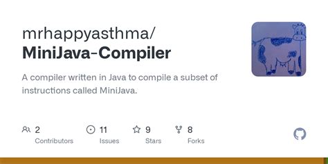 Github Mrhappyasthma Minijava Compiler A Compiler Written In Java To