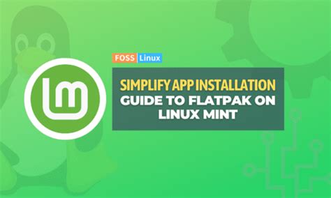 Simplify App Installation Guide To Flatpak On Linux Mint