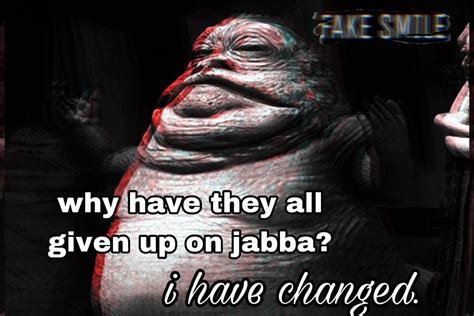 Jabba The Hutt Meme