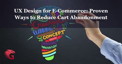 Ux Design For E Commerce Proven Ways To Reduce Cart Abandonment