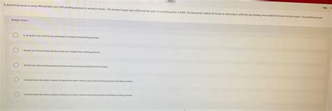 Solved Multiple Choiceis Using The Cost Minimizing