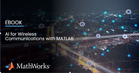 Mathworks On Linkedin Ai For Wireless Communications With Matlab
