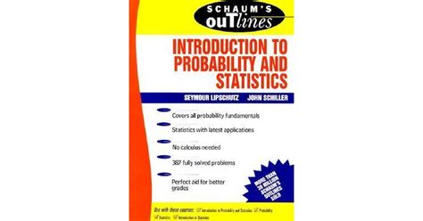Schaum S Outline Of Introduction To Probability And Statistics By Seymour Lipschutz