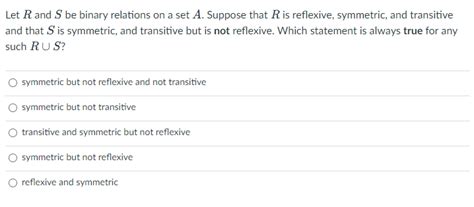 Solved Let R And S Be Binary Relations On A Set A Suppose