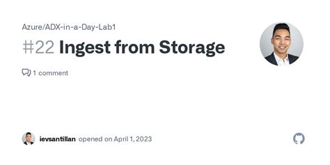 Ingest From Storage · Issue 22 · Azureadx In A Day Lab1 · Github