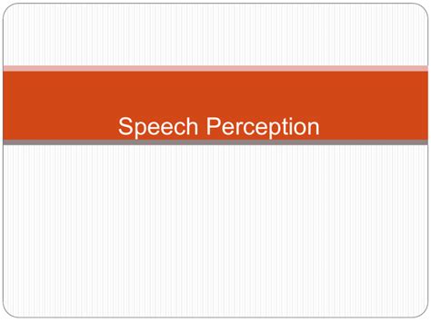 Speech Perception