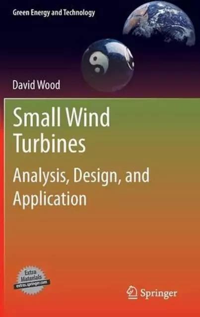 Small Wind Turbines Analysis Design And Application By David Wood English H £16149