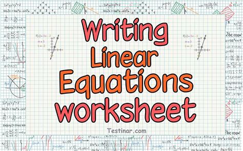 Writing Linear Equations Worksheets
