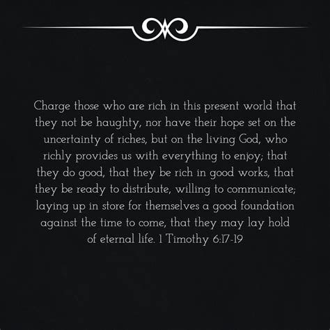 1 Timothy 6 17 19 Rich In Good Works Encouraging Bible Verses