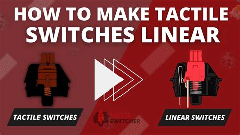 How To Make Tactile Switches Linear A Step By Step Guide