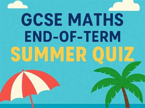 End Of Term Summer Maths Quiz Igcse Higher Teaching Resources