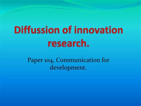 Diffussion Of Innovation Research Pptx
