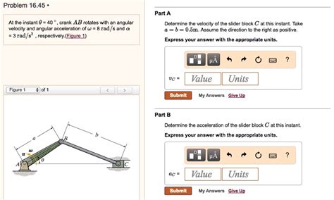 Problem 16 45 At The Instant θ 40 ∘ Crank Ab Rotates With An Angular Velocity And Angular