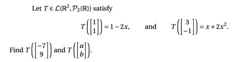Solved Let TL R2 P2 R Satisfy T 11 12x And Chegg Com