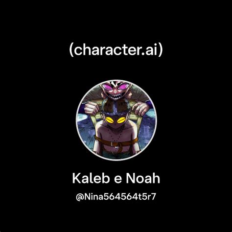 Chat With Kaleb E Noah Characterai Ai Chat Reimaginedyour Words