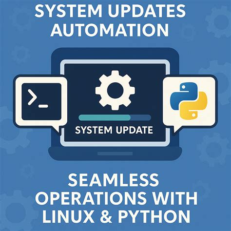System Updates Automation Seamless Operations With Shell And Python By Eren Cankut Uysal Medium