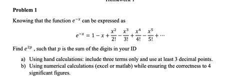 Solved Problem 1knowing That The Function E X ﻿can Be