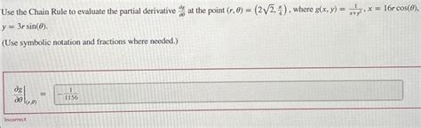Solved Use The Chain Rule To Evaluate The Partial Derivative Chegg Com