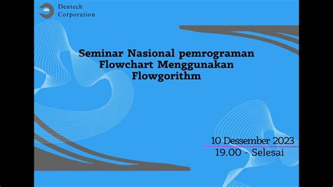Seminar Nasional Pemrograman Flowchart Menggunakan Flowgorithm Youtube