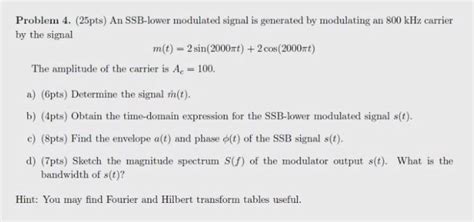 Solved Problem 4 25pts An Ssb Lower Modulated Signal Is