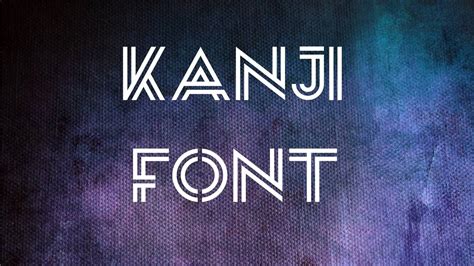 Kanji Font Free Download