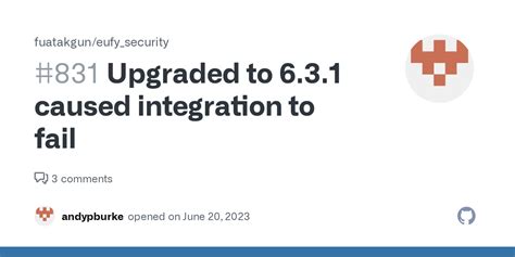 Upgraded To 6 3 1 Caused Integration To Fail · Issue 831 · Fuatakgun Eufy Security · Github