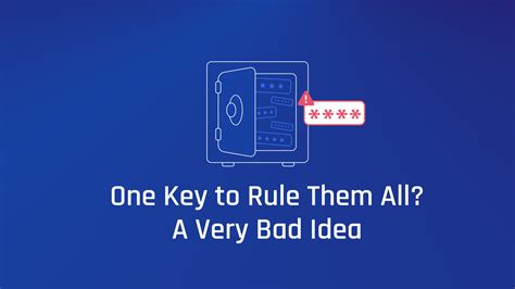 One Key To Rule Them All A Very Bad Idea