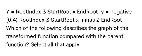 Solved Rootindex 3 Startroot X Endroot Y Negative 04 Rootindex