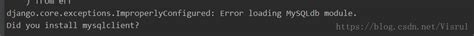 Django中连接mysql数据库报错error Loading Mysqldb Module Did You Install