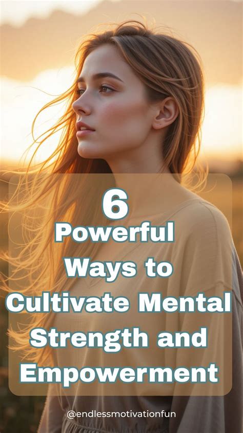 Cultivate Mental Strength And Empowerment Mental Strength