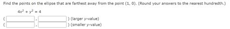 Solved Find The Points On The Ellipse That Are Farthest Away