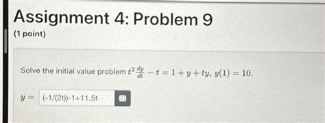 solved assignment 4 problem 9 1 ﻿point solve the initial