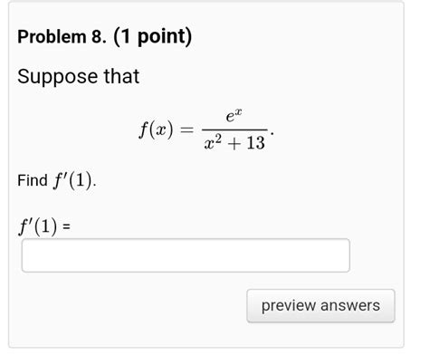 solved problem 8 1 ﻿point suppose thatf x exx2 13 find