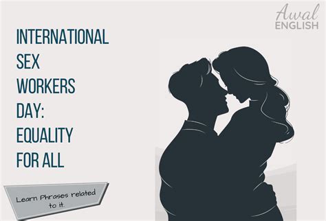 International Sex Workers Day Equality For All