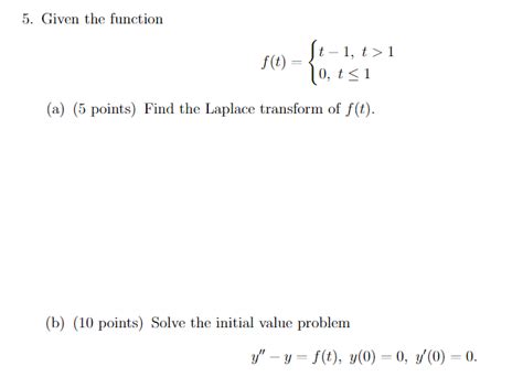 Solved 5 Given The Function F T T1 T 10 T1 A 5 Chegg Com