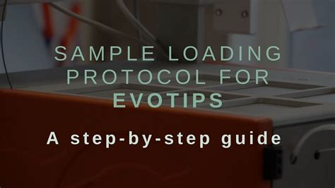 Sample Loading Protocol For Evotips 2022 Youtube