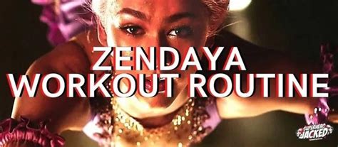 Zendaya Workout Routine And Diet Plan Celebrity Workout Routine