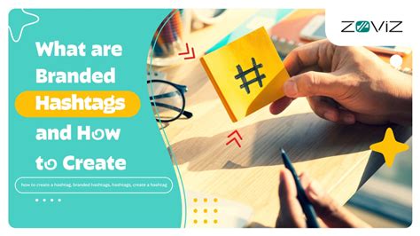 What Are Branded Hashtags And How To Create One