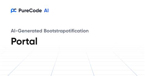 Build Great Bootstrapotification Portal Components Faster Using Ai Tools