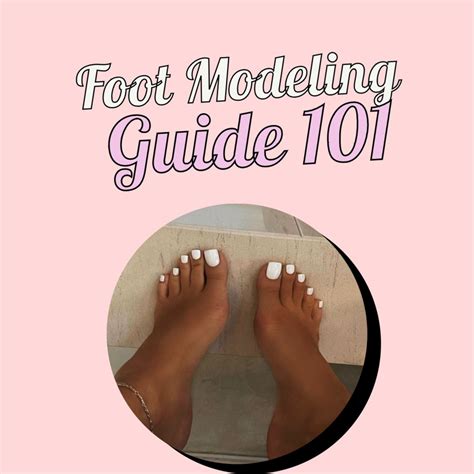 Foot Modeling Guide 101