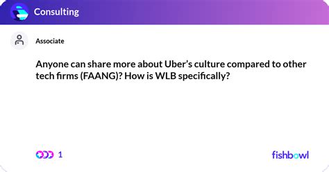 Anyone Can Share More About Ubers Culture Compare Fishbowl