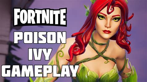 Fortnite Poison Ivy Skin Gameplay Youtube